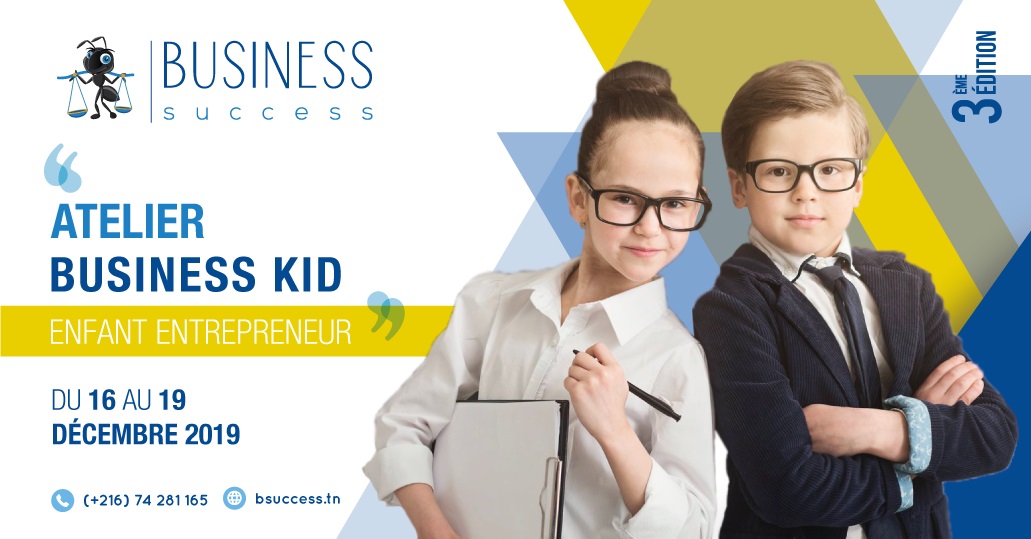 Sfax – Décembre 2019 : Un Atelier « BUSINESS KID, Enfant Entrepreneur ...